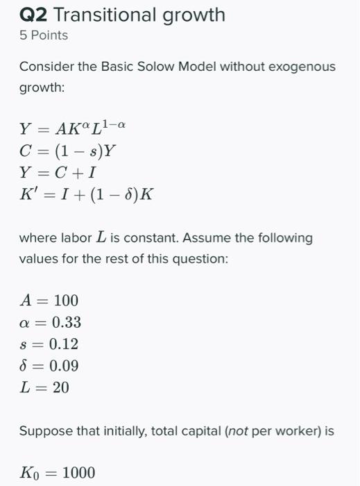 Solved Q2 Transitional growth 5 Points Consider the Basic | Chegg.com