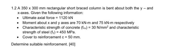Solved 1.2 A 350 x 300 mm rectangular short braced column is | Chegg.com