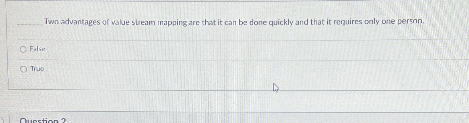 Solved Two advantages of value stream mapping are that it | Chegg.com