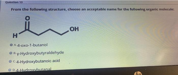 Solved Question 13 From the following structure, choose an | Chegg.com