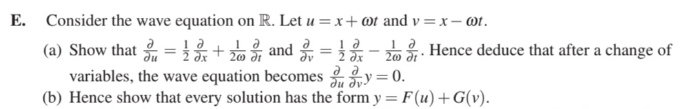 Solved E. Consider the wave equation on R. Let u=x+ωt and | Chegg.com