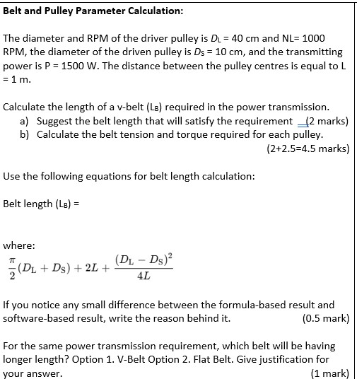 Solved Belt and Pulley Parameter Calculation:The diameter | Chegg.com