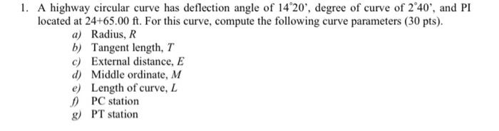 Solved 1. A highway circular curve has deflection angle of | Chegg.com