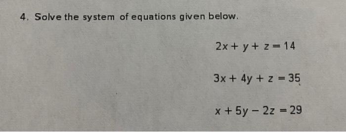 Solved 4. Solve the system of equations given below. | Chegg.com