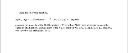 Solved 4. Using the following reaction, H2SO4 (aq) + | Chegg.com