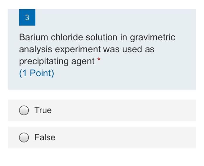 Solved 3 Barium chloride solution in gravimetric analysis | Chegg.com