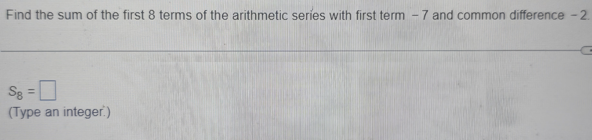 Solved Find The Sum Of The First 8 terms Of The Arithmetic
