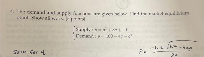 Solved 4. The demand and supply functions are given below. | Chegg.com