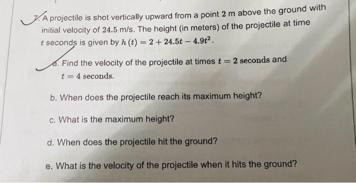 Solved A projectile is shot vertically upward from a point 2 | Chegg.com