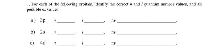 Solved 1. For each of the following orbitals, identify the | Chegg.com