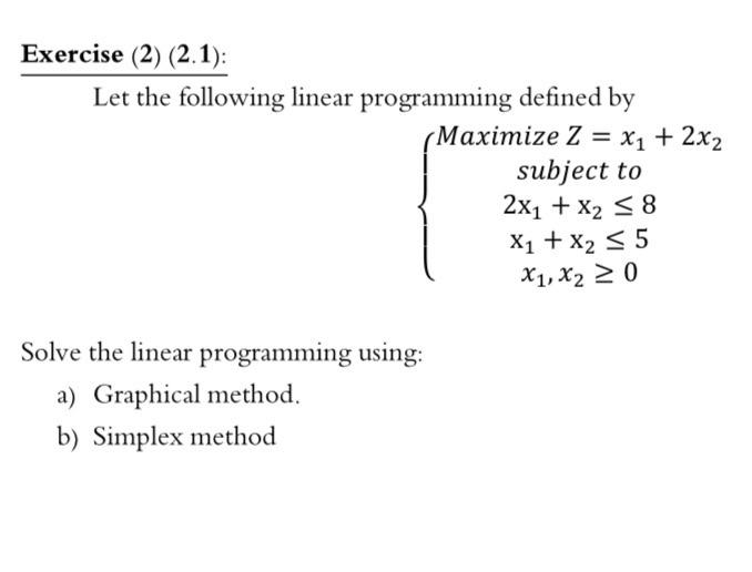 Solved Exercise (2) (2.1): Let the following linear | Chegg.com