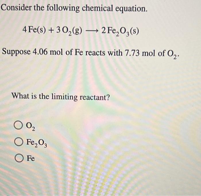 Solved Consider The Following Chemical Equation 4fe S 3o2