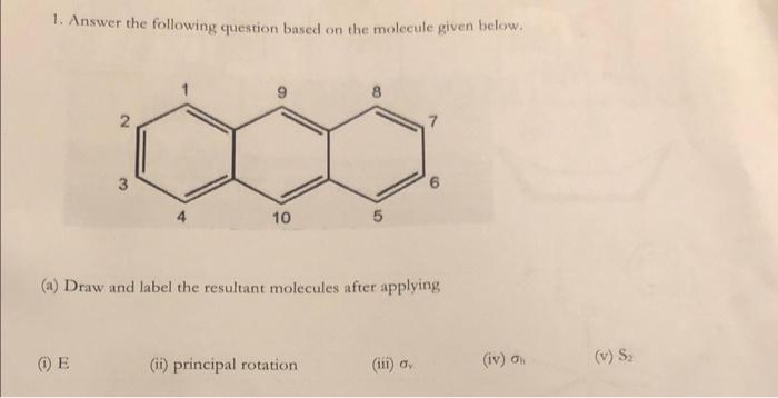 [Solved]: HELP!! Draw and label the resultant molecule after