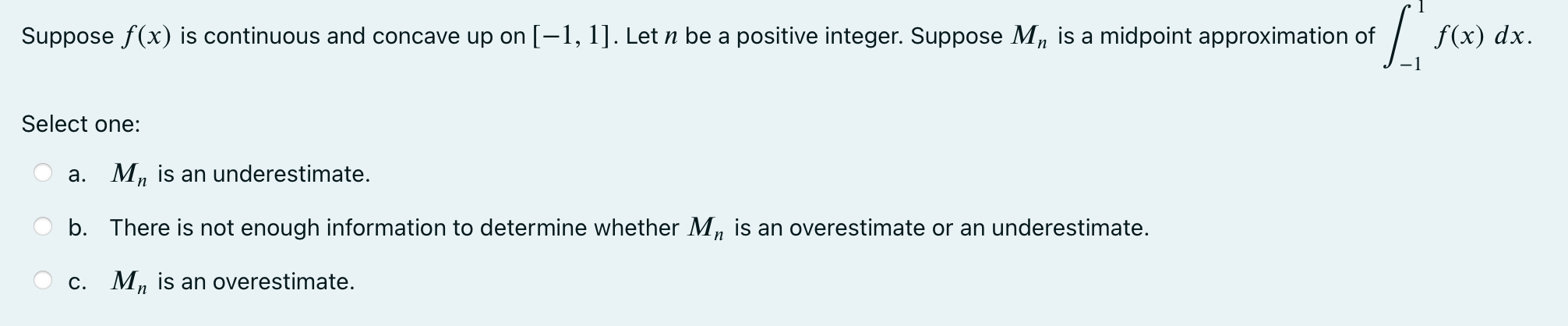 Solved Suppose f(x) ﻿is continuous and concave up on -1,1. | Chegg.com