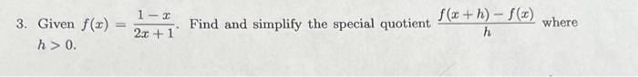 Solved 3. Given f(x)=2x+11−x. Find and simplify the special | Chegg.com