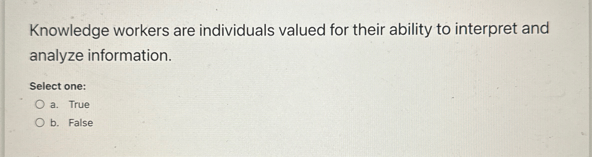 Solved Knowledge workers are individuals valued for their | Chegg.com