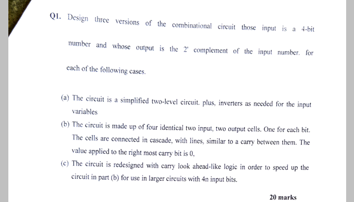 Solved Q1. Design three versions of the combinational | Chegg.com
