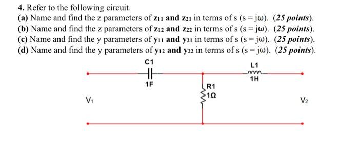 Solved 4. Refer to the following circuit. (a) Name and find | Chegg.com