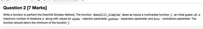 Solved Question 2 [7 Marks] Write a function to perform the | Chegg.com