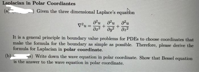 Solved Laplacian in Polar Coordiantes Given the three | Chegg.com