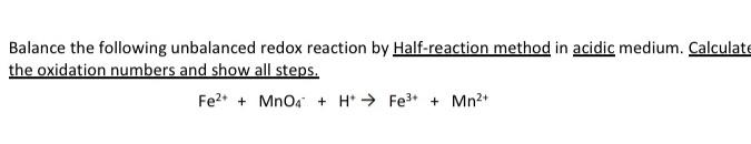 Solved Balance the following unbalanced redox reaction by | Chegg.com