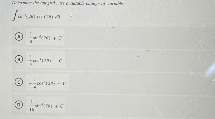 Solved Determine the integral, use a suitable change of | Chegg.com