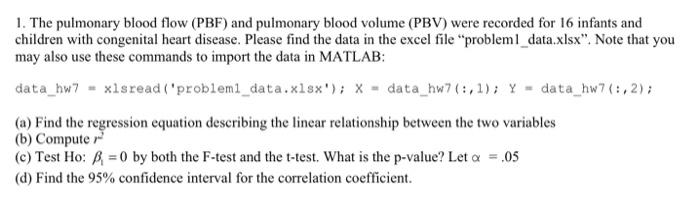 Solved 1. The pulmonary blood flow (PBF) and pulmonary blood | Chegg.com