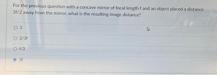 Solved For the previous question with a concave mirror of | Chegg.com