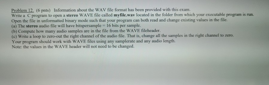 Problem 12. (6 pnts) Information about the WAV file | Chegg.com