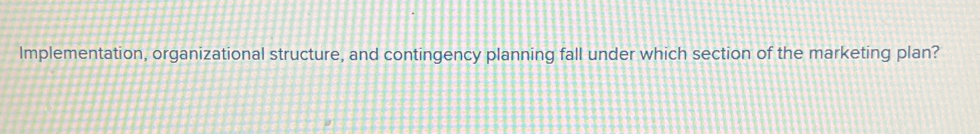 Solved Implementation, organizational structure, and | Chegg.com