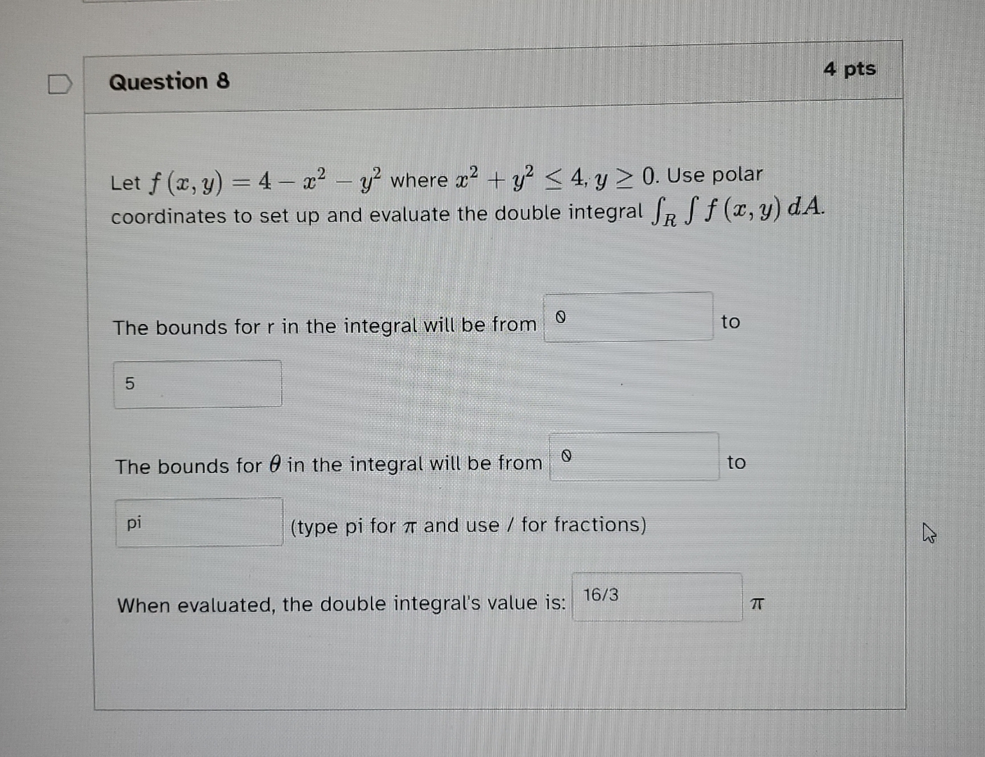 Solved Question 84 ﻿ptsLet f(x,y)=4-x2-y2 ﻿where | Chegg.com