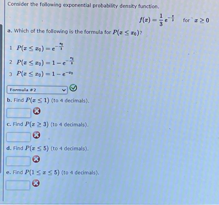 Solved Consider the following exponential probability | Chegg.com Solved Consider the following exponential probability | Chegg.com