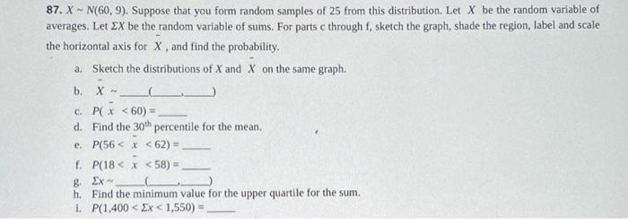 87. X~ N(60, 9). Suppose that you form random samples | Chegg.com