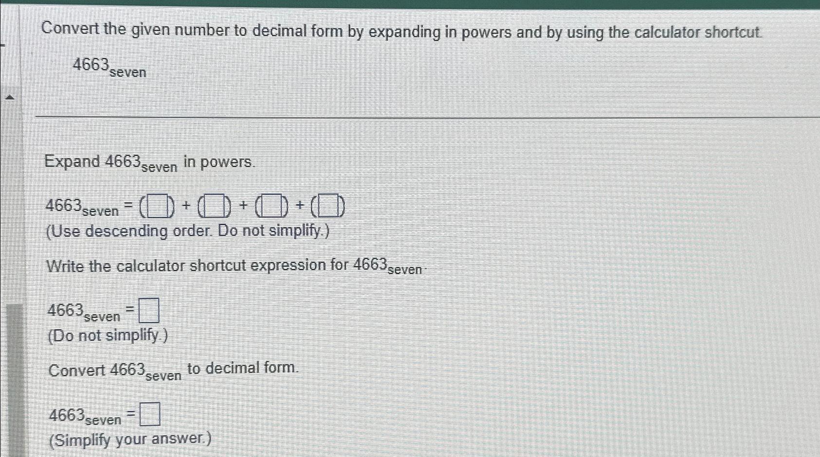 Solved Convert the given number to decimal form by expanding | Chegg.com