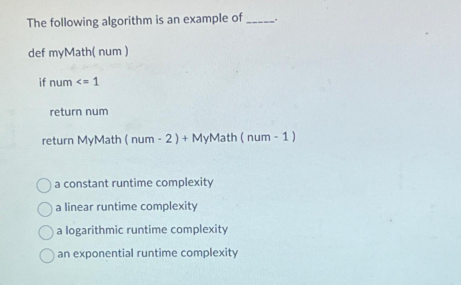Solved The following algorithm is an example of def myMath( | Chegg.com