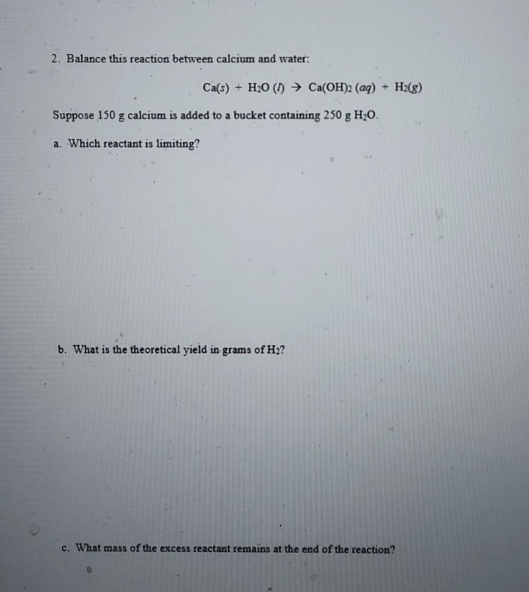 Solved 2. Balance this reaction between calcium and water: | Chegg.com