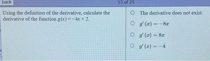 Solved Using the definition of the derivative, calculate the | Chegg.com