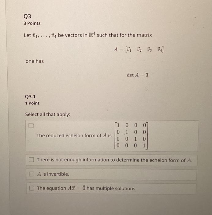 Solved Let v1,…,v4 be vectors in R4 such that for the matrix | Chegg.com