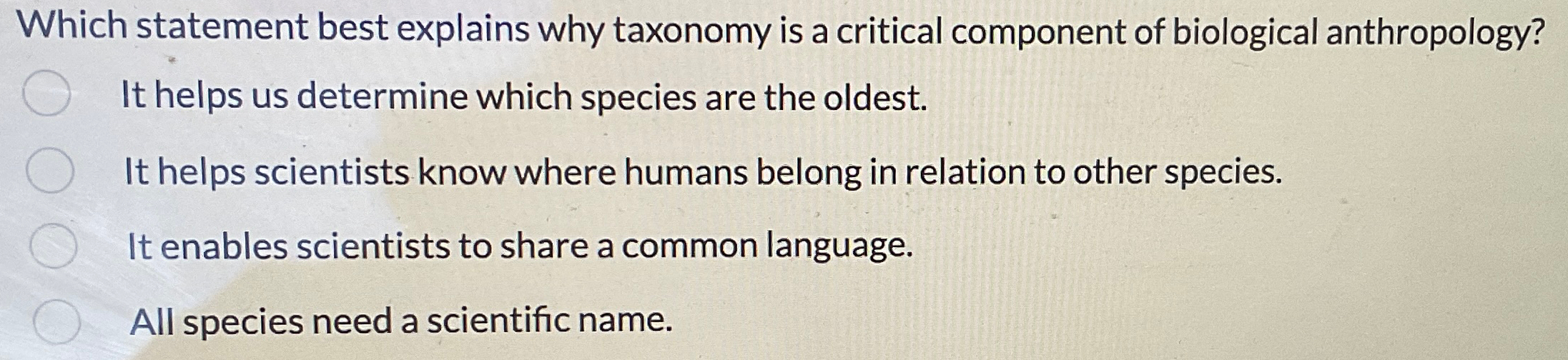 Solved Which statement best explains why taxonomy is a | Chegg.com