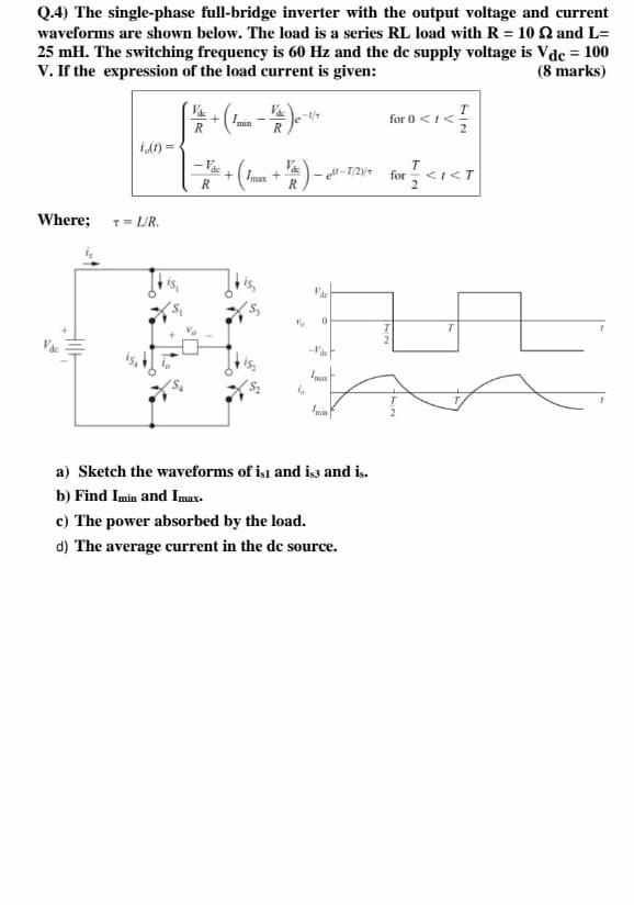 Solved Q.4) The single-phase full-bridge inverter with the | Chegg.com