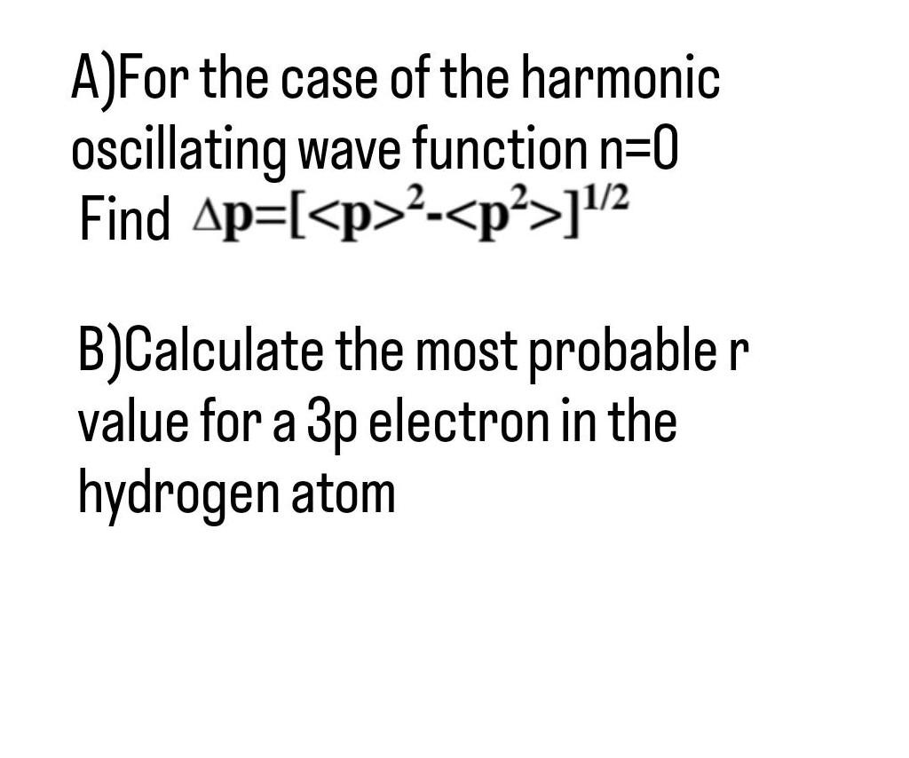 Solved A)For the case of the harmonic oscillating wave | Chegg.com