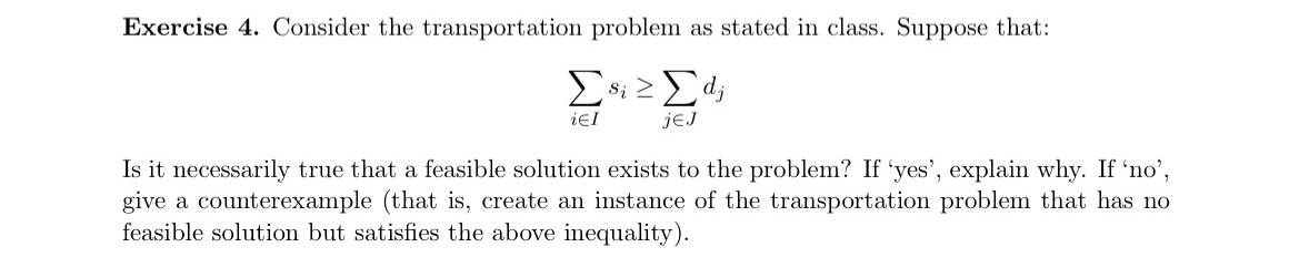 Solved Exercise 4. Consider the transportation problem as | Chegg.com Solved Exercise 4. Consider the transportation problem as | Chegg.com