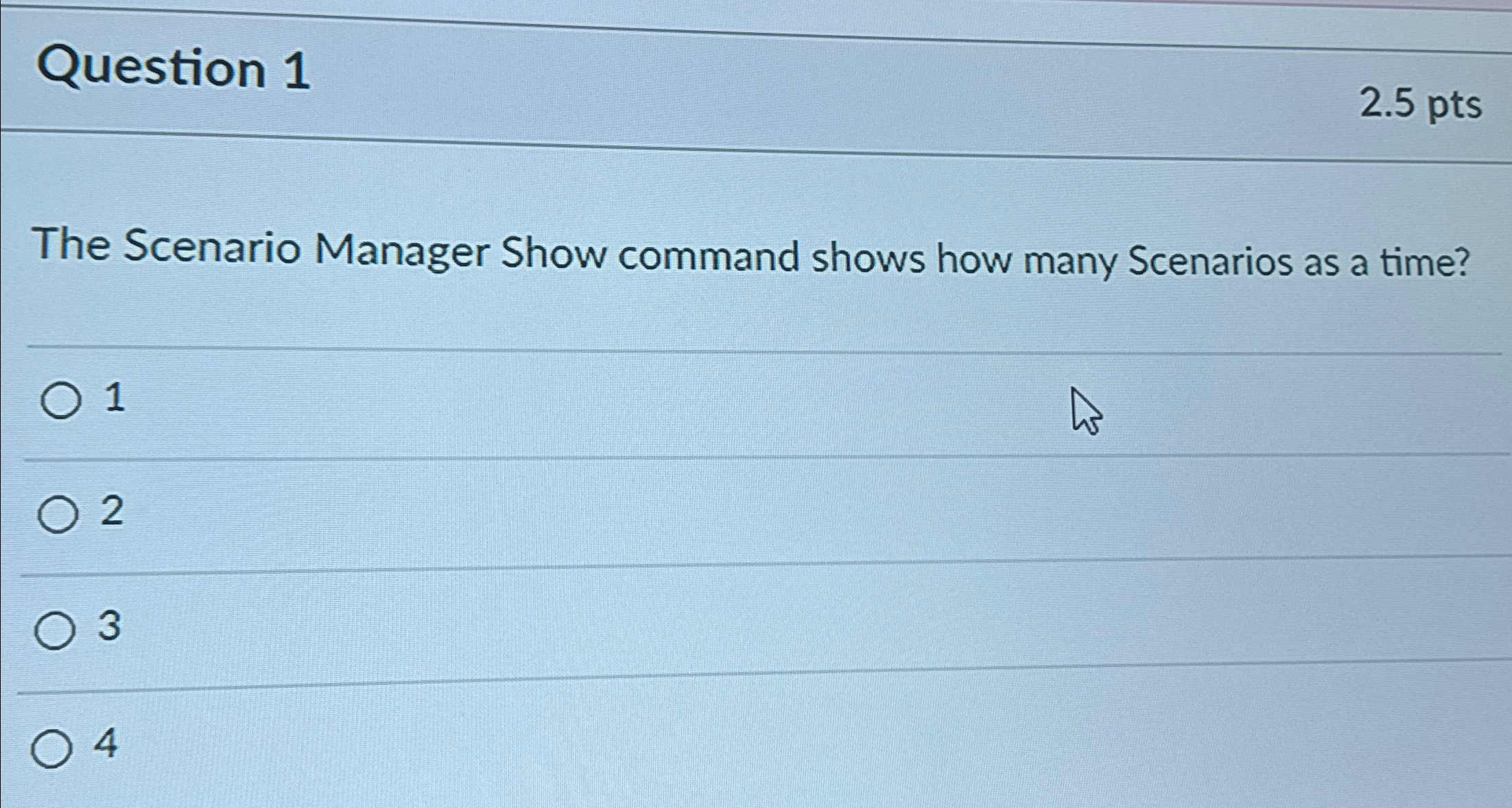 Solved Question 12.5ptsThe Scenario Manager Show command | Chegg.com