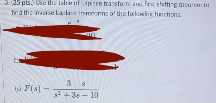 Solved 3. ( 25 pts.) Use the table of Laplace transform and | Chegg.com