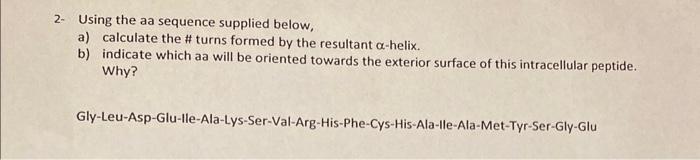 Solved 2- Using the aa sequence supplied below, a) calculate | Chegg.com