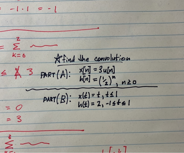 Solved -1.1 = -1 K= 6 ☆find the convolution E AS PART (A) | Chegg.com
