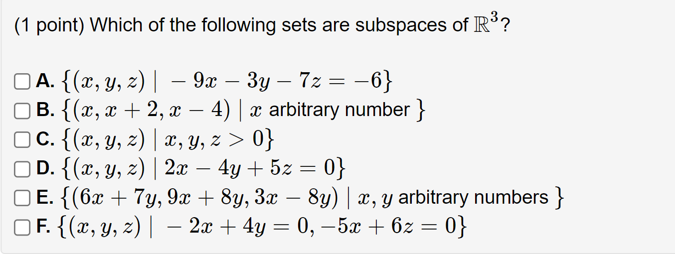 Solved (1 ﻿point) ﻿Which of the following sets are subspaces | Chegg.com