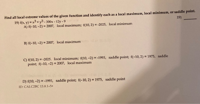 Solved Find all local extreme values of the given function | Chegg.com