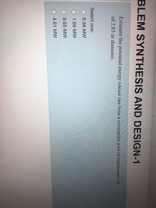 Solved BLEM SYNTHESIS AND DESIGN-1 Estimate the potential | Chegg.com