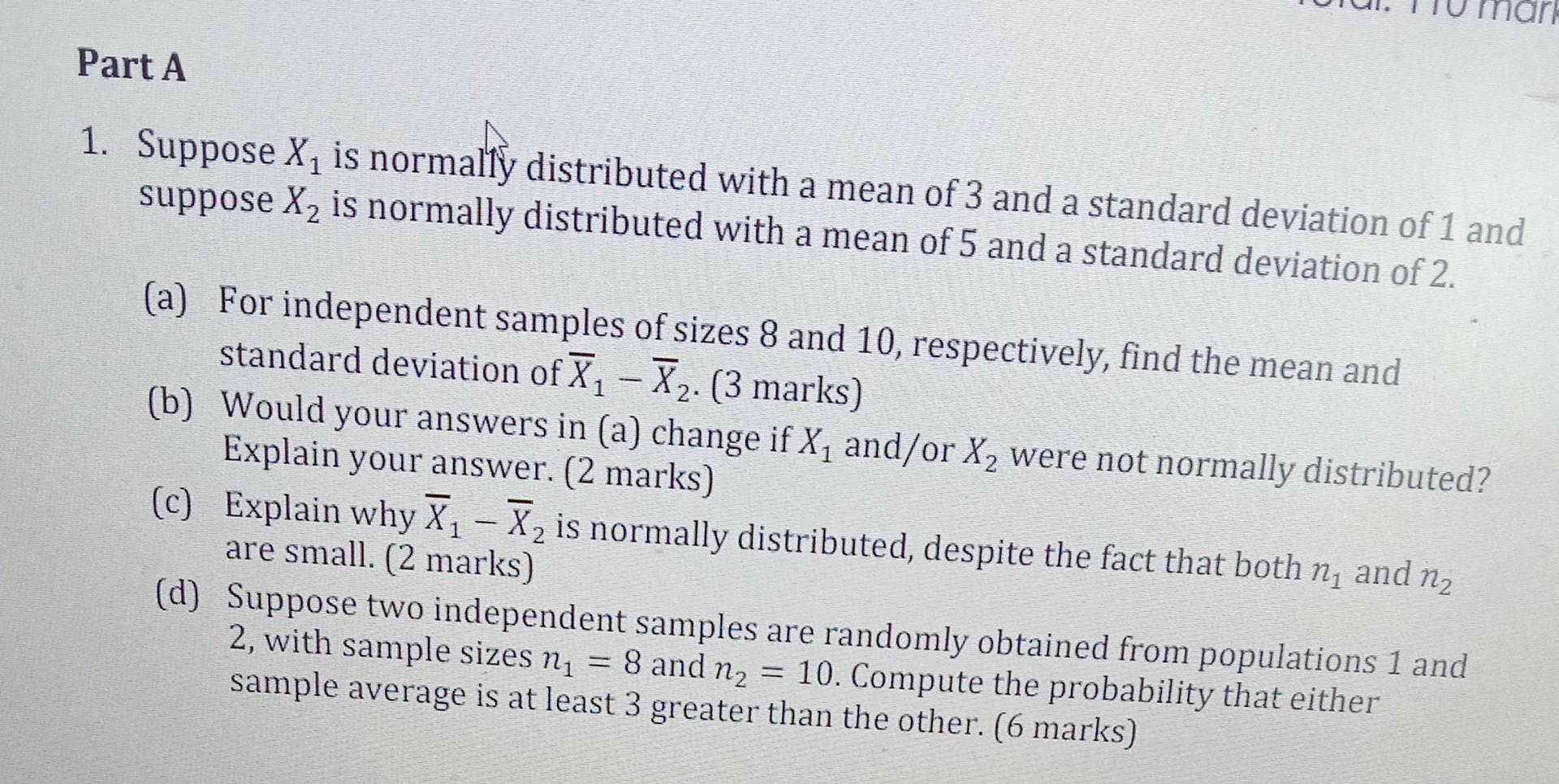 Solved Part A 1. Suppose X, is normally distributed with a | Chegg.com